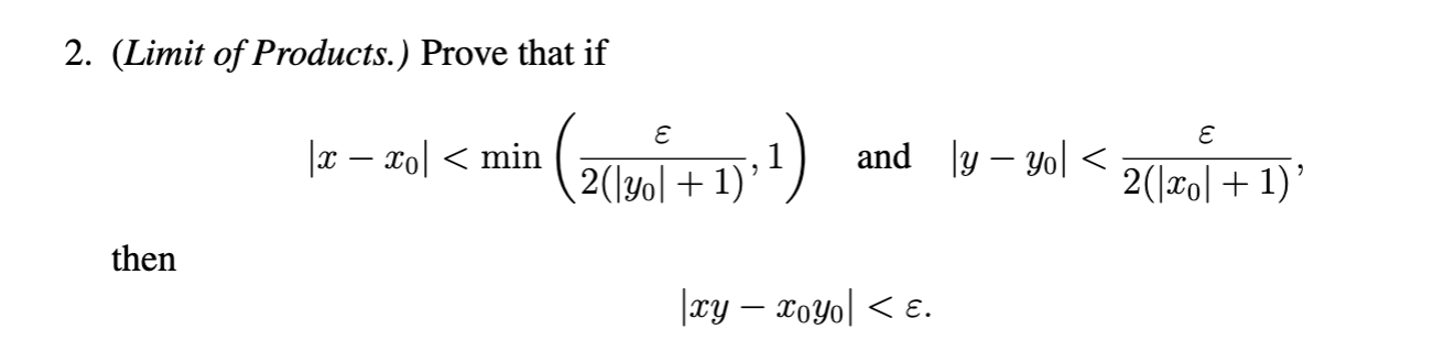 Solved 2. (Limit of Products.) Prove that if |x – xo|