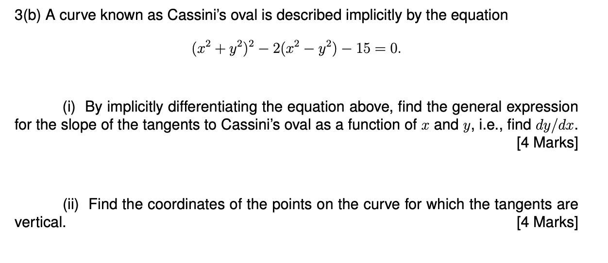 Solved 3(b) A curve known as Cassini's oval is described | Chegg.com