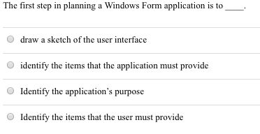 Solved The first step in planning a Windows Form application | Chegg.com