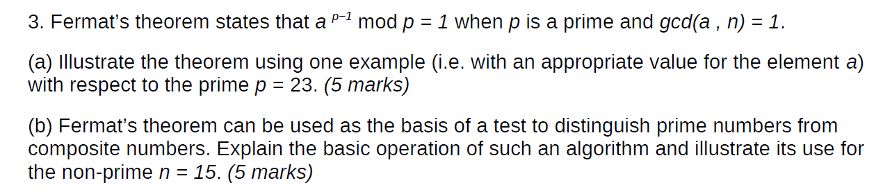 Solved 3. Fermat's theorem states that a p-1 mod p = 1 when | Chegg.com