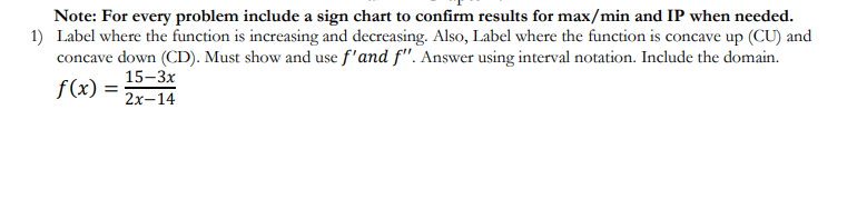 Solved Note: For every problem include a sign chart to | Chegg.com