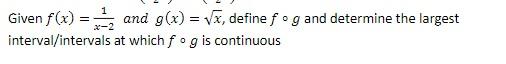 Solved Given f(x) = -2 and g(x) = VX, define fºg and | Chegg.com