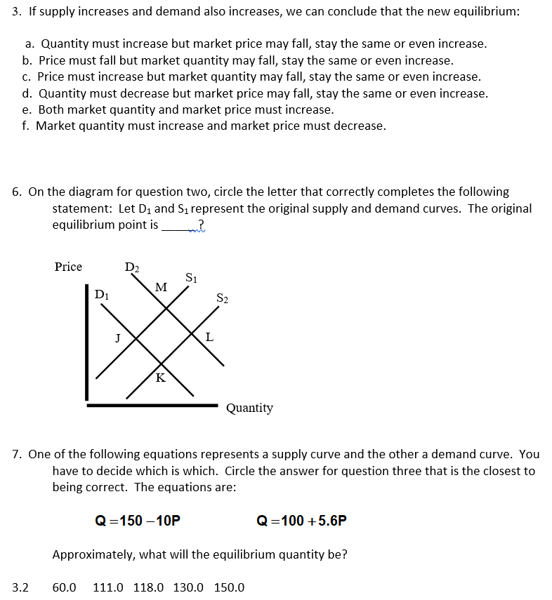 Solved 3. If supply increases and demand also increases, we | Chegg.com