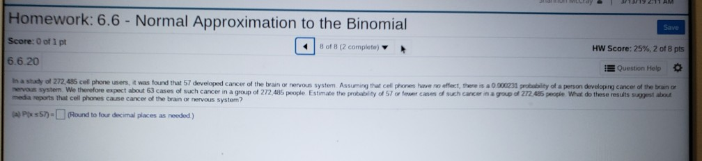 Solved Homework: 6.6 - Normal Approximation to the Binomial | Chegg.com