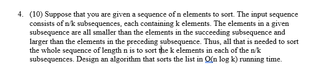 Solved (10) Suppose that you are given a sequence of n | Chegg.com