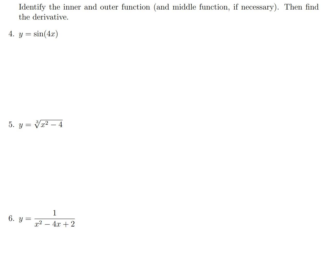 Solved Identify the inner and outer function (and middle | Chegg.com