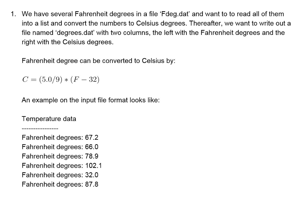 Solved 1. We have several Fahrenheit degrees in a file | Chegg.com
