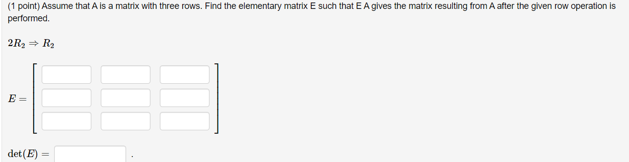 Solved (1 point) Assume that A is a matrix with three rows. | Chegg.com