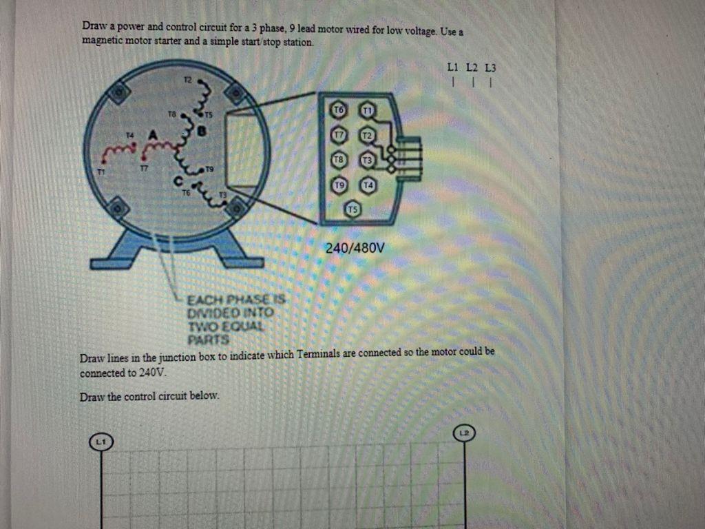 Solved Draw a power and control circuit for a 3 phase, 9 | Chegg.com