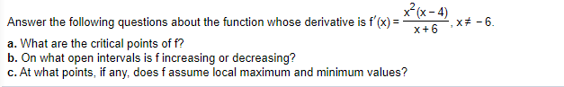 Solved x²(x-4) x*-6. Answer the following questions about | Chegg.com