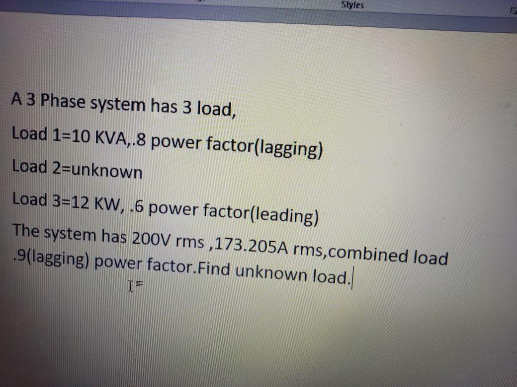Solved A 3 Phase system has 3 load, Load 1=10 KVA, 8 power | Chegg.com
