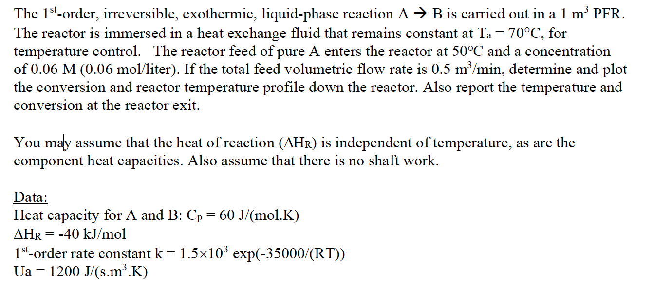 Solved The 1st-order, irreversible, exothermic, liquid-phase | Chegg.com