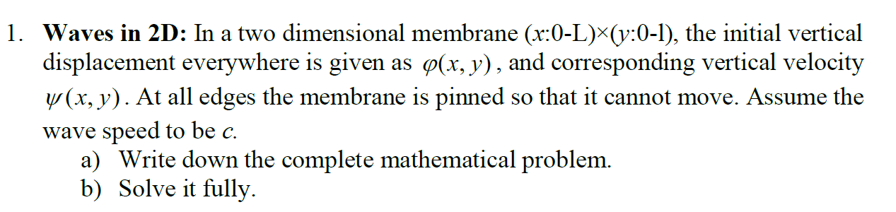 Solved Waves in 2D: In a two dimensional membrane | Chegg.com