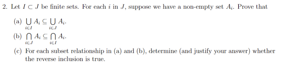 Solved 2. Let I⊂J be finite sets. For each i in J, suppose | Chegg.com