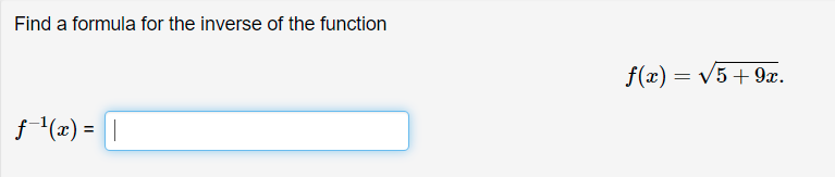 Solved Find a formula for the inverse of the function f(x) = | Chegg.com