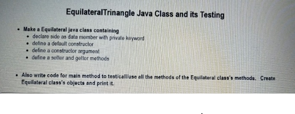 Solved Equilateral Trinangle Java Class and its Testing • | Chegg.com