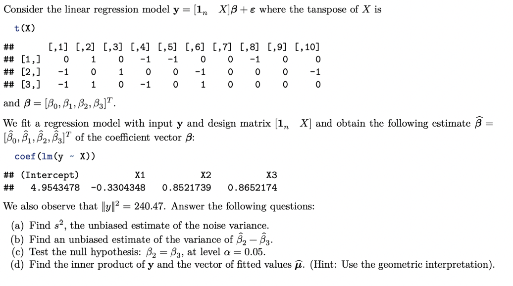 Solved Consider the linear regression model y=[1nX]β+ε where | Chegg.com