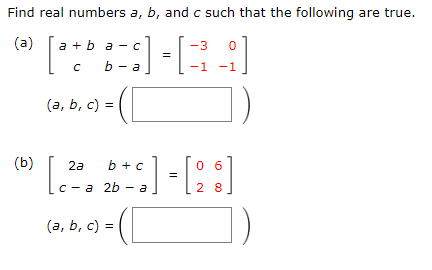 Solved Find real numbers a, b, and c such that the following | Chegg.com