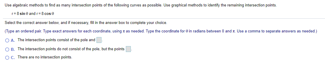 Solved Use algebraic methods to find as many intersection | Chegg.com