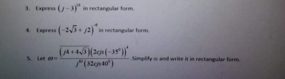 Solved 3. Express (1-3) in rectangular form. 4. Express | Chegg.com