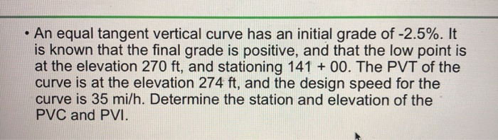 Solved An equal tangent vertical curve has an initial grade | Chegg.com