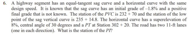 Solved 6. A highway segment has an equal-tangent sag curve | Chegg.com