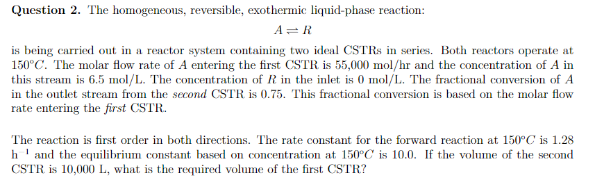 Solved A⇌R is being carried out in a reactor system | Chegg.com