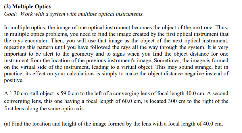 Solved (2) Multiple Optics Goal: Work with a system with | Chegg.com