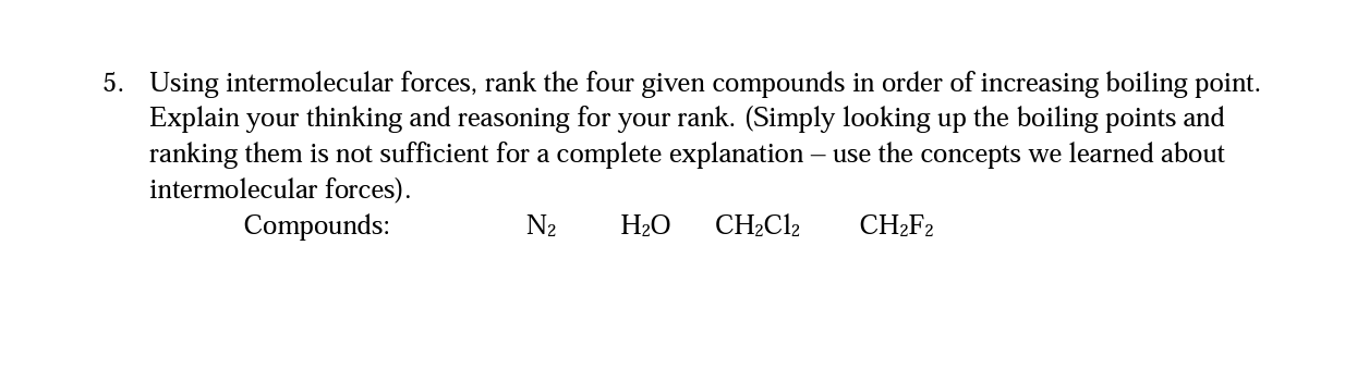 Solved Using intermolecular forces, rank the four given | Chegg.com