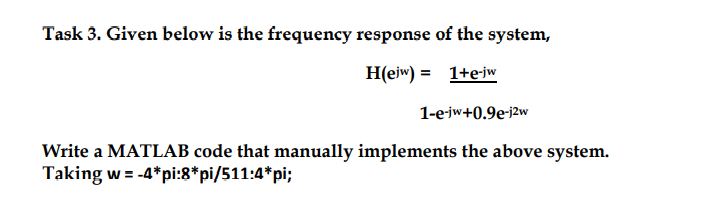 Solved Task 3. Given below is the frequency response of the | Chegg.com