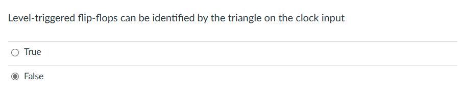Level-triggered flip-flops can be identified by the | Chegg.com