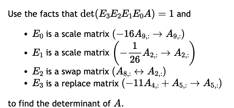 Solved Use the facts that det(E3E2E1E0A)=1 ﻿andE0 ﻿is a | Chegg.com