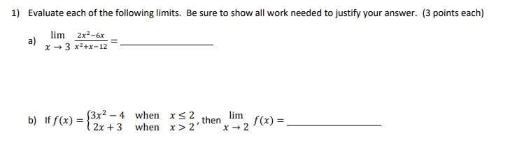 Solved 1) Evaluate each of the following limits. Be sure to | Chegg.com