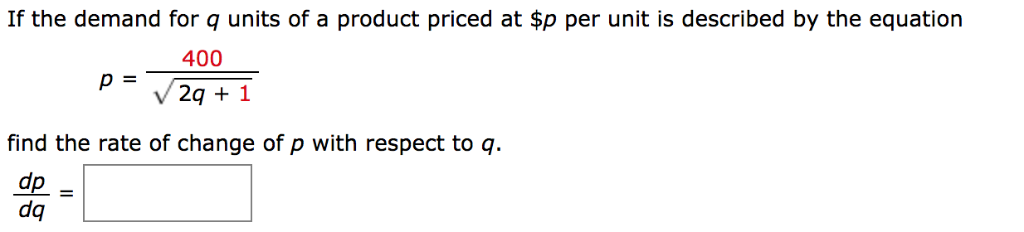 Solved If the demand for q units of a product priced at $p | Chegg.com