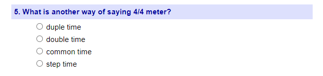 Solved 5. What is another way of saying 4/4 meter? duple | Chegg.com