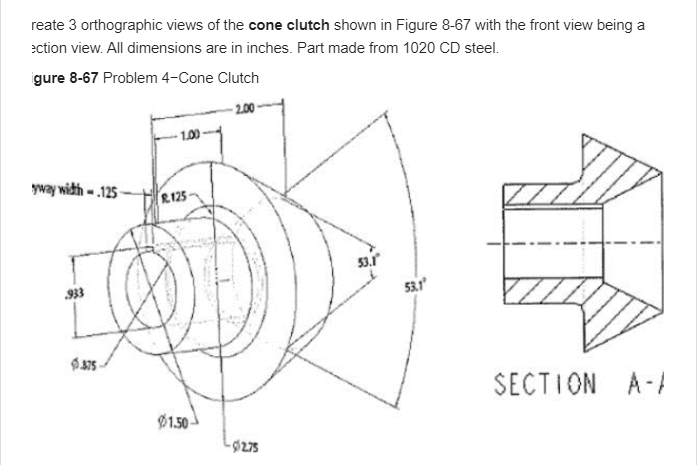 Solved reate 3 orthographic views of the cone clutch shown | Chegg.com