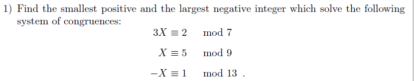 Solved 1) Find the smallest positive and the largest | Chegg.com