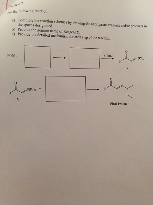 Solved For the following reaction: a) Complete the reaction | Chegg.com