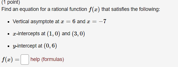 Solved Find an equation for a rational function f(x) that | Chegg.com