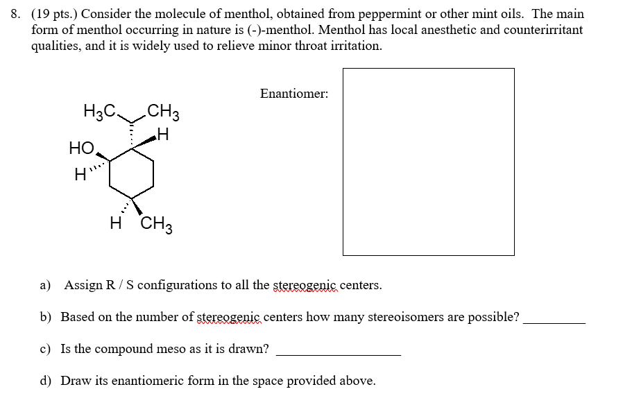 Solved 8. (19 pts.) Consider the molecule of menthol, | Chegg.com