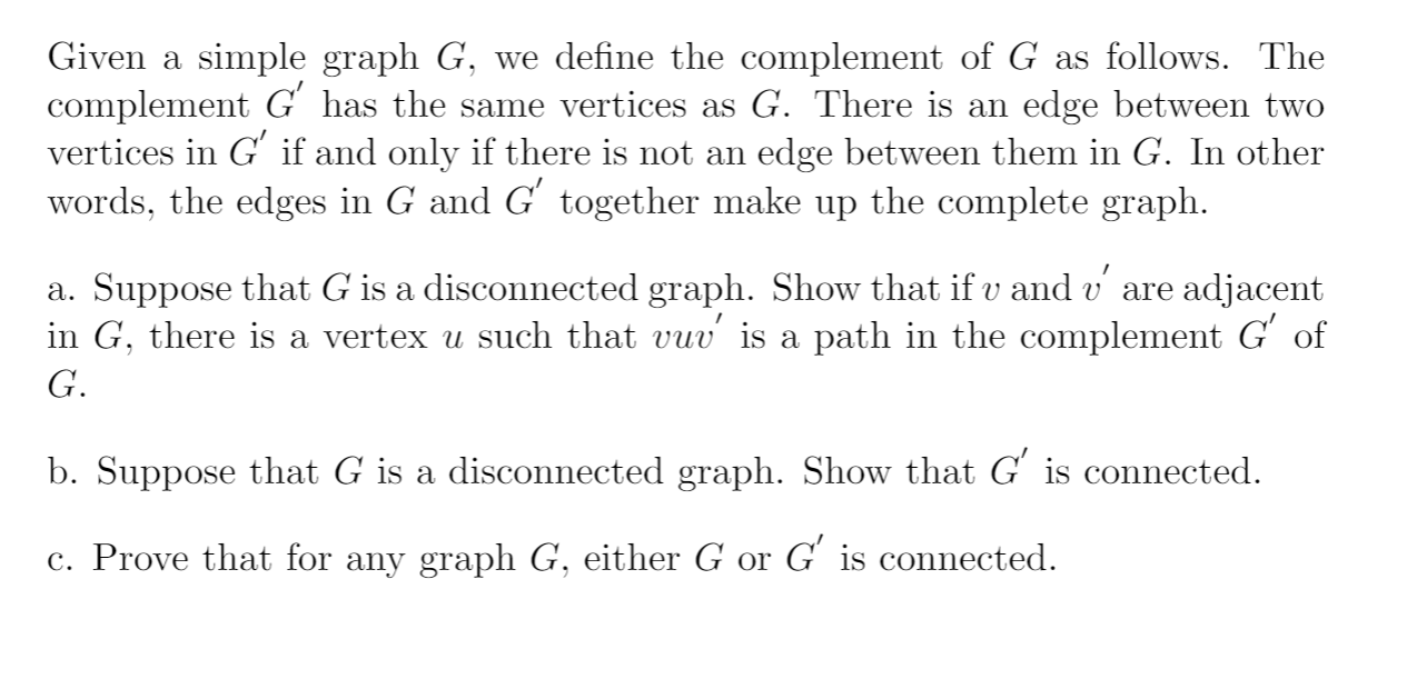 Solved Given A Simple Graph G We Define The Complement Of G 