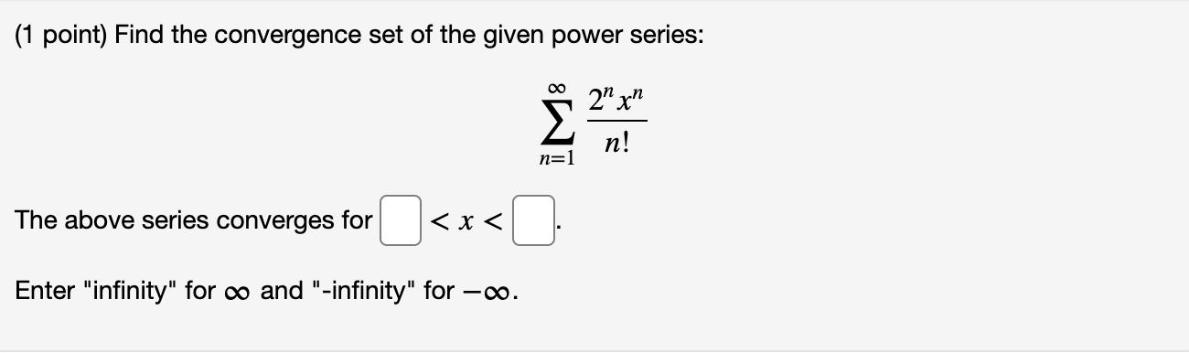 Solved (1 point) Find the convergence set of the given power | Chegg.com