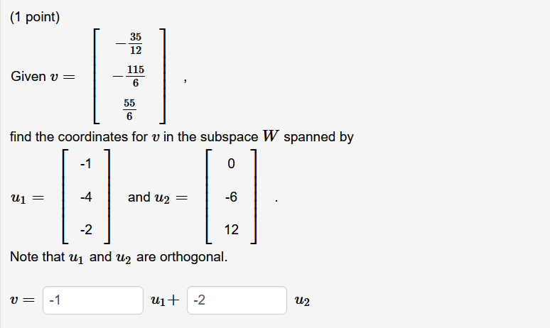 Solved (1 ﻿point) ﻿Given v=[-3512-1156556], ﻿find the | Chegg.com