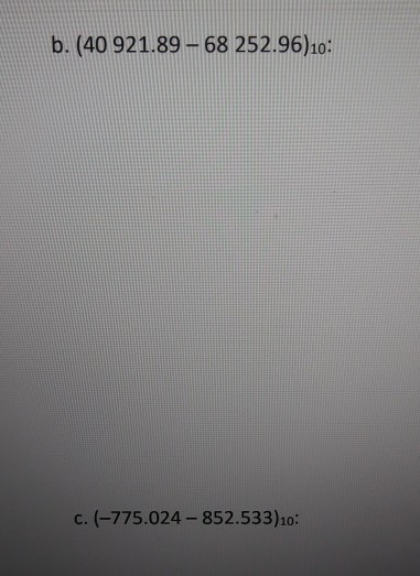 Solved 2. Solve the following using 8 digit, nine's | Chegg.com