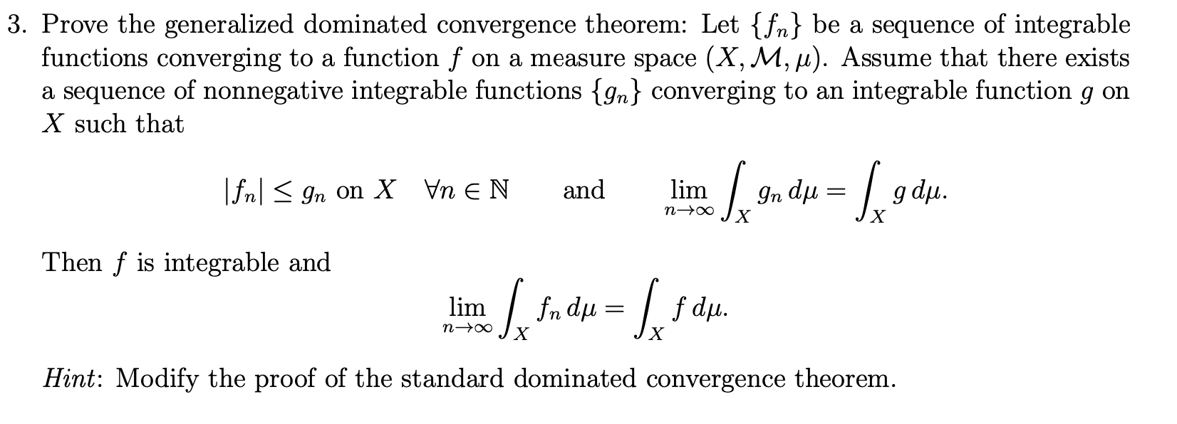 Solved 3. Prove the generalized dominated convergence | Chegg.com