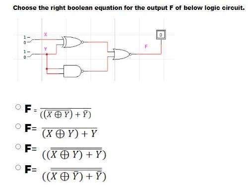 Solved Choose the right boolean equation for the output F of | Chegg.com