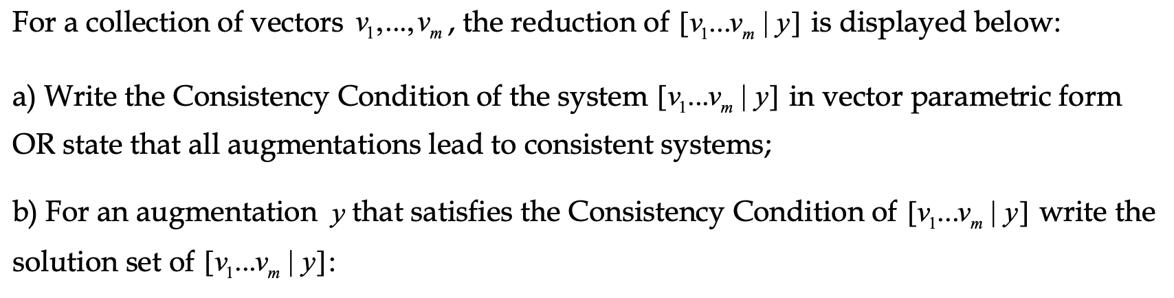 Solved For a collection of vectors Vi...., Vm, the reduction | Chegg.com