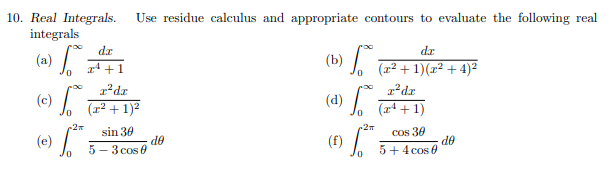 Solved (a) [ 10. Real Integrals. Use residue calculus and | Chegg.com