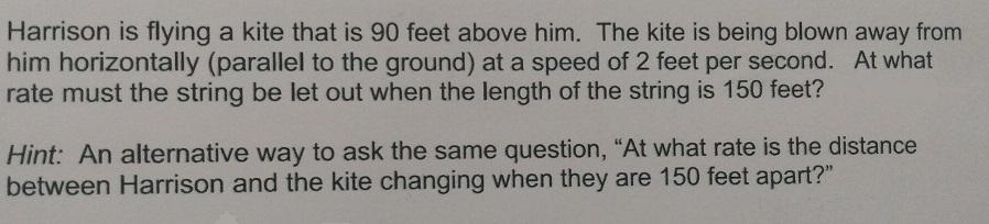 Solved Harrison is flying a kite that is 90 feet above him. | Chegg.com