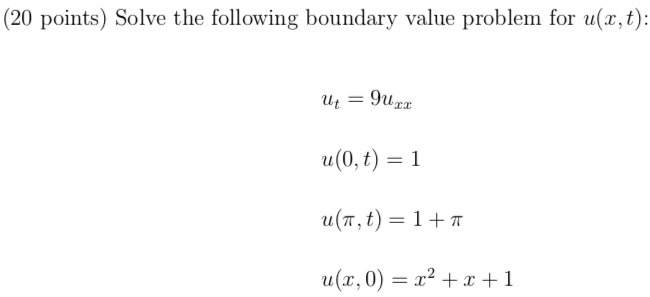 Solved (20 points) Solve the following boundary value | Chegg.com